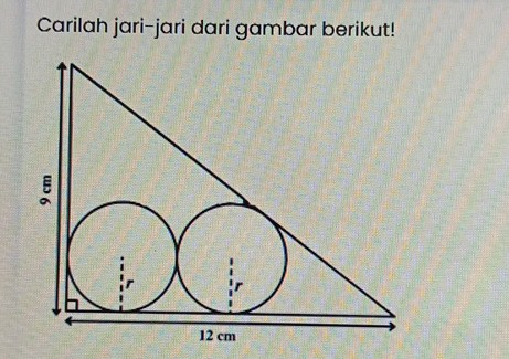 Carilah jari jari dari gambar berikut | StudyX