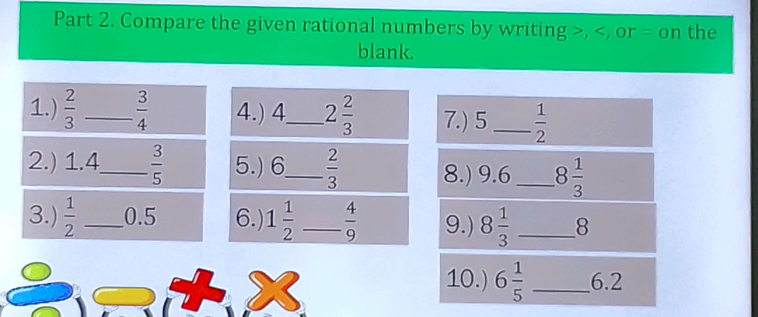 Part 2 Compare the given rational numbers by