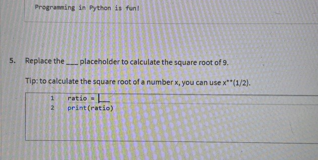Programming in Python is fun 5 Replace the | StudyX