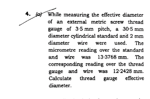 4 (a) While measuring the effective diameter