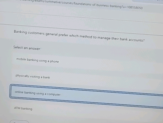 Banking customers general prefer which | StudyX