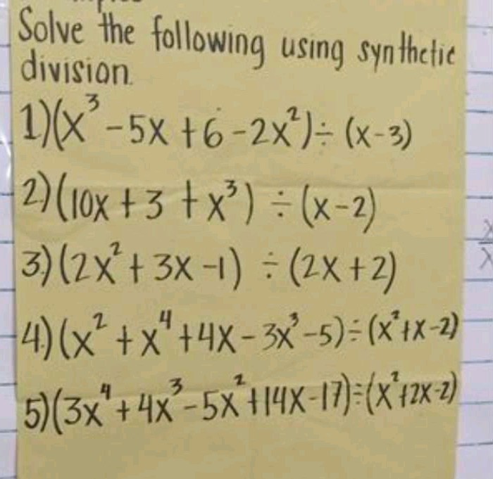 Solve the following using synthetic division