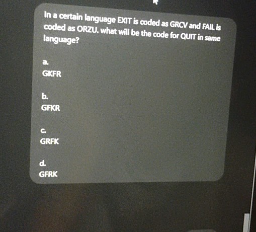 In a certain language BXT is coded as GRCV | StudyX