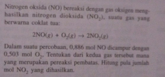 Nitrogen oksida (NO) bereaksi dengan gas | StudyX