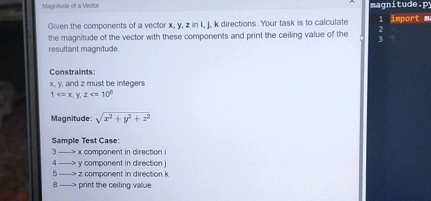 Magnilude of a Vector Given the components | StudyX