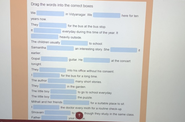 Drag the words into the correct boxes We | StudyX