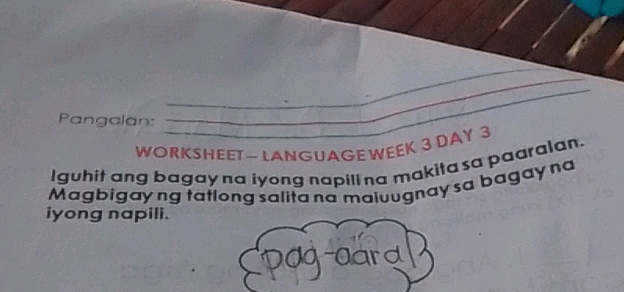 Pangalan WORKSHEET - LANGUAGE WEEK 3 DAY 3 | StudyX