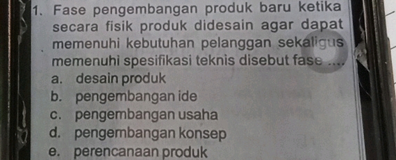1 Fase pengembangan produk baru ketika | StudyX
