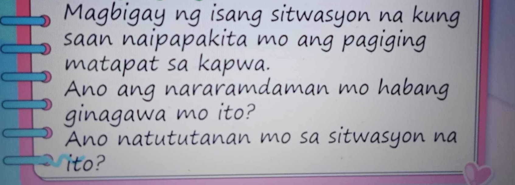 Magbigay ng isang sitwasyon na kung saan | StudyX