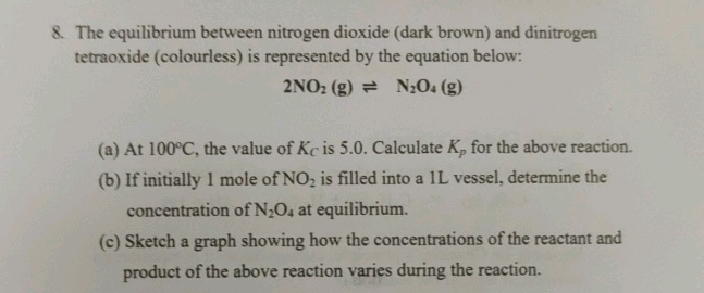 8 The equilibrium between nitrogen dioxide | StudyX