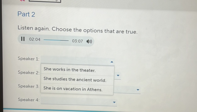 Part 2 Listen again Choose the options that | StudyX