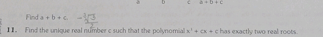 Find a+b+c - 332 11 Find the unique real