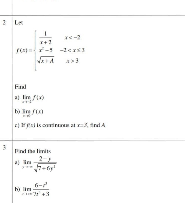 Let f(x)= cc 1x+2 x3 Find a) x -2 f(x) b) x