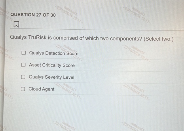 QUESTION 27 OF 30 Qualys TruRisk is | StudyX