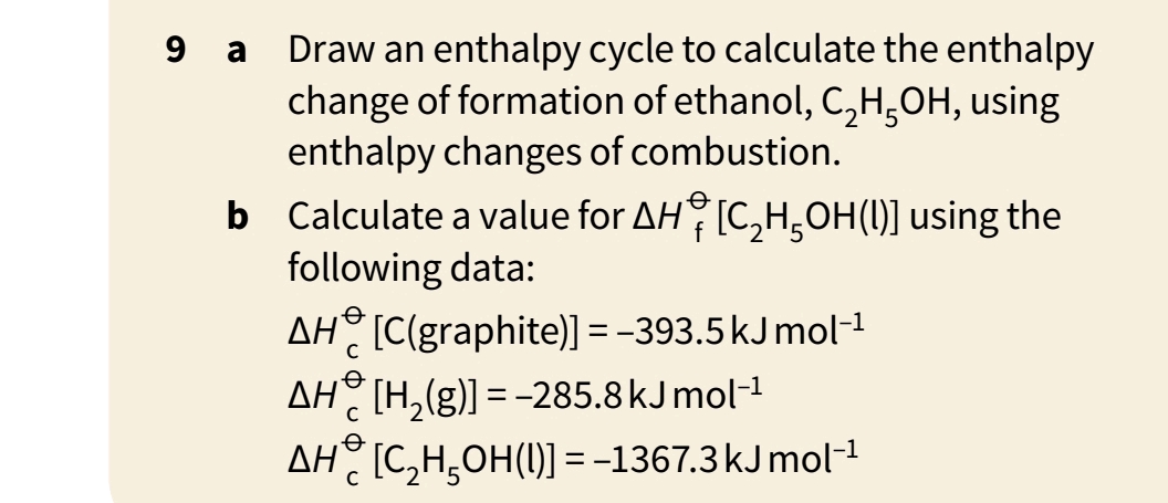 9 a Draw an enthalpy cycle to calculate the | StudyX