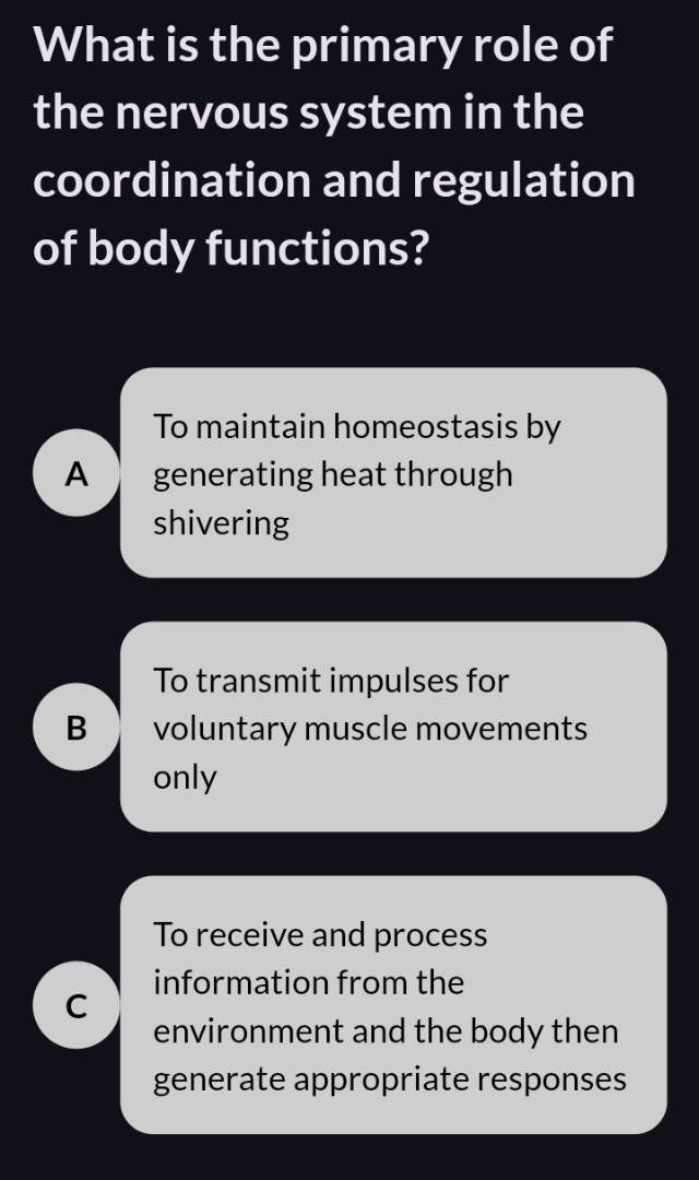 What is the primary role of the nervous | StudyX