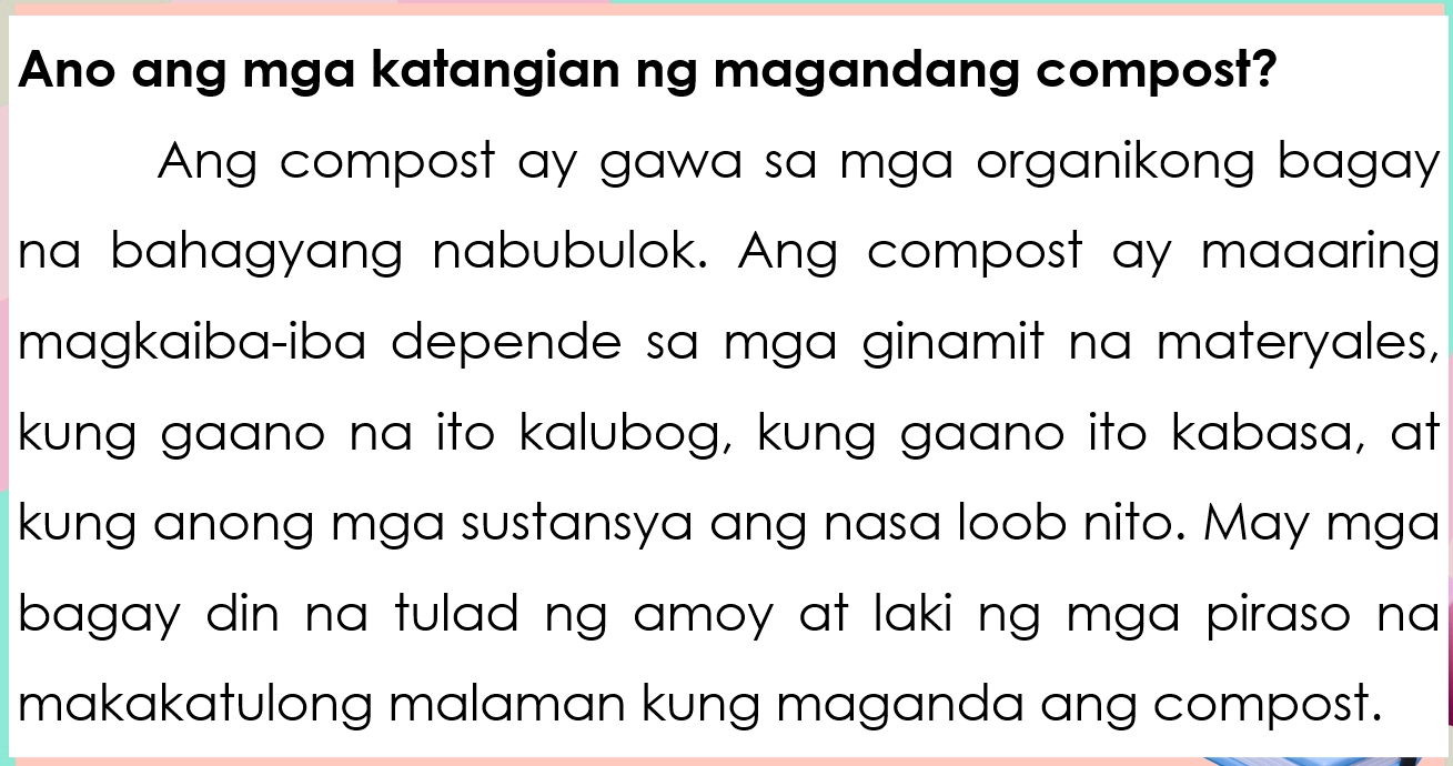 Ano ang mga katangian ng magandang compost | StudyX