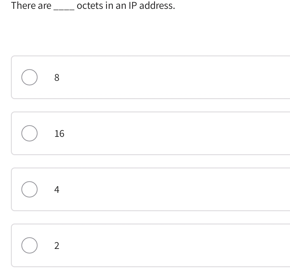 There are octets in an IP address 8 16 4 2 | StudyX