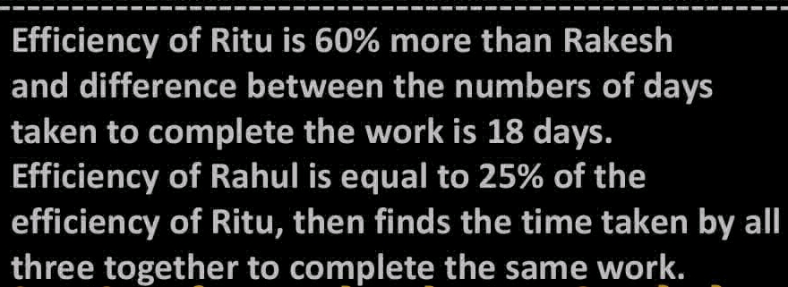 Efficiency of Ritu is 60 more than Rakesh | StudyX