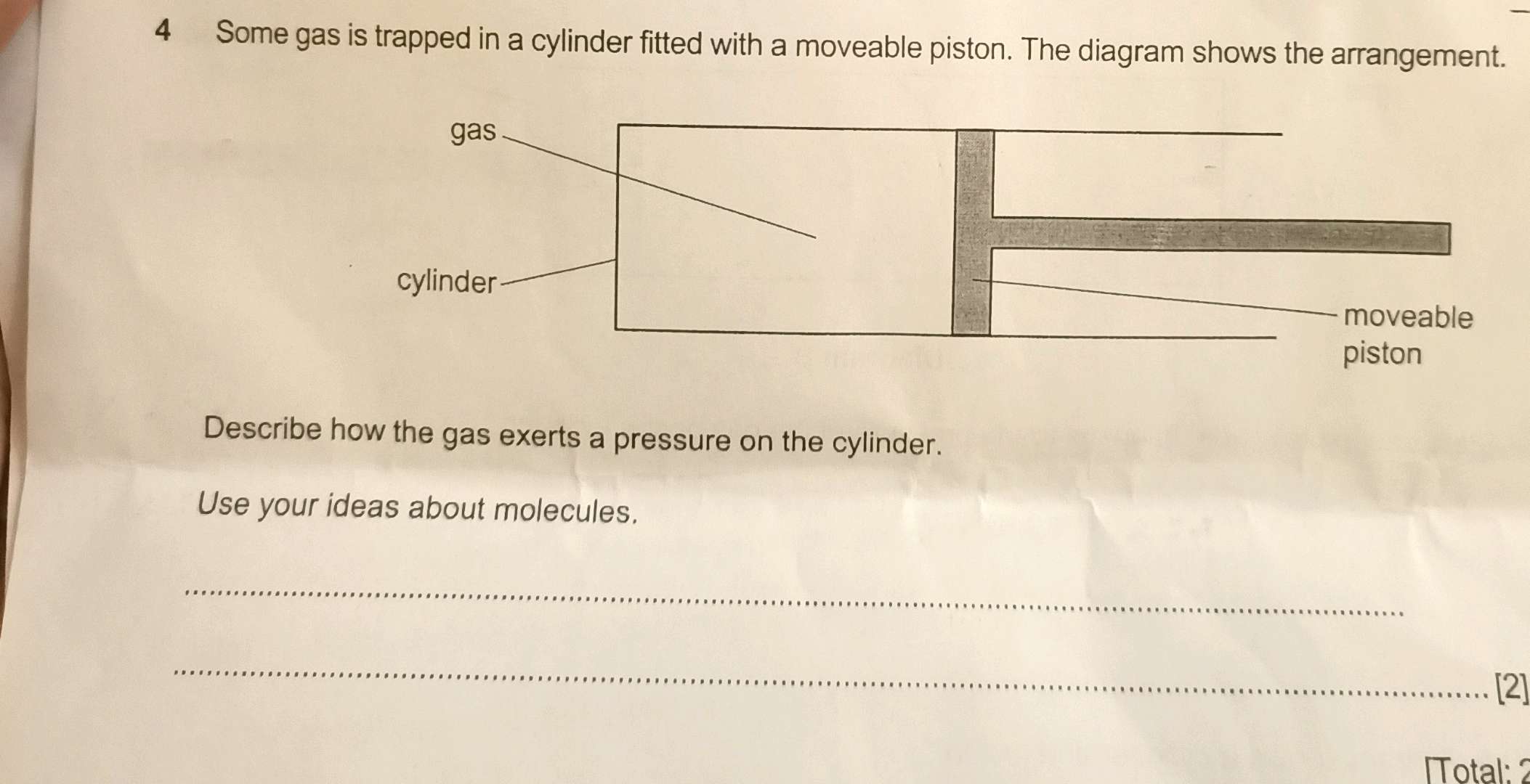 4 Some gas is trapped in a cylinder fitted | StudyX