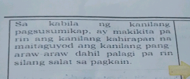 Sa kabila ng kanilang pagsusumikap ay | StudyX