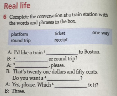 Real life 6 Complete the conversation at a | StudyX
