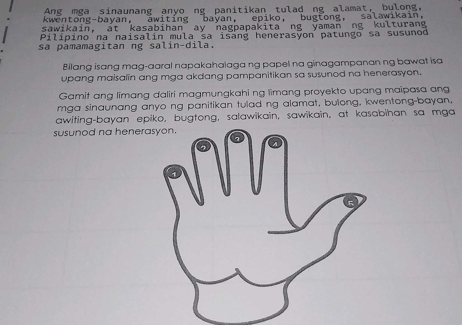Ang mga sinaunang anyo ng panitikan tulad ng | StudyX