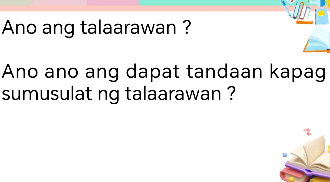 Ano ang talaarawan Ano ano ang dapat tandaan | StudyX