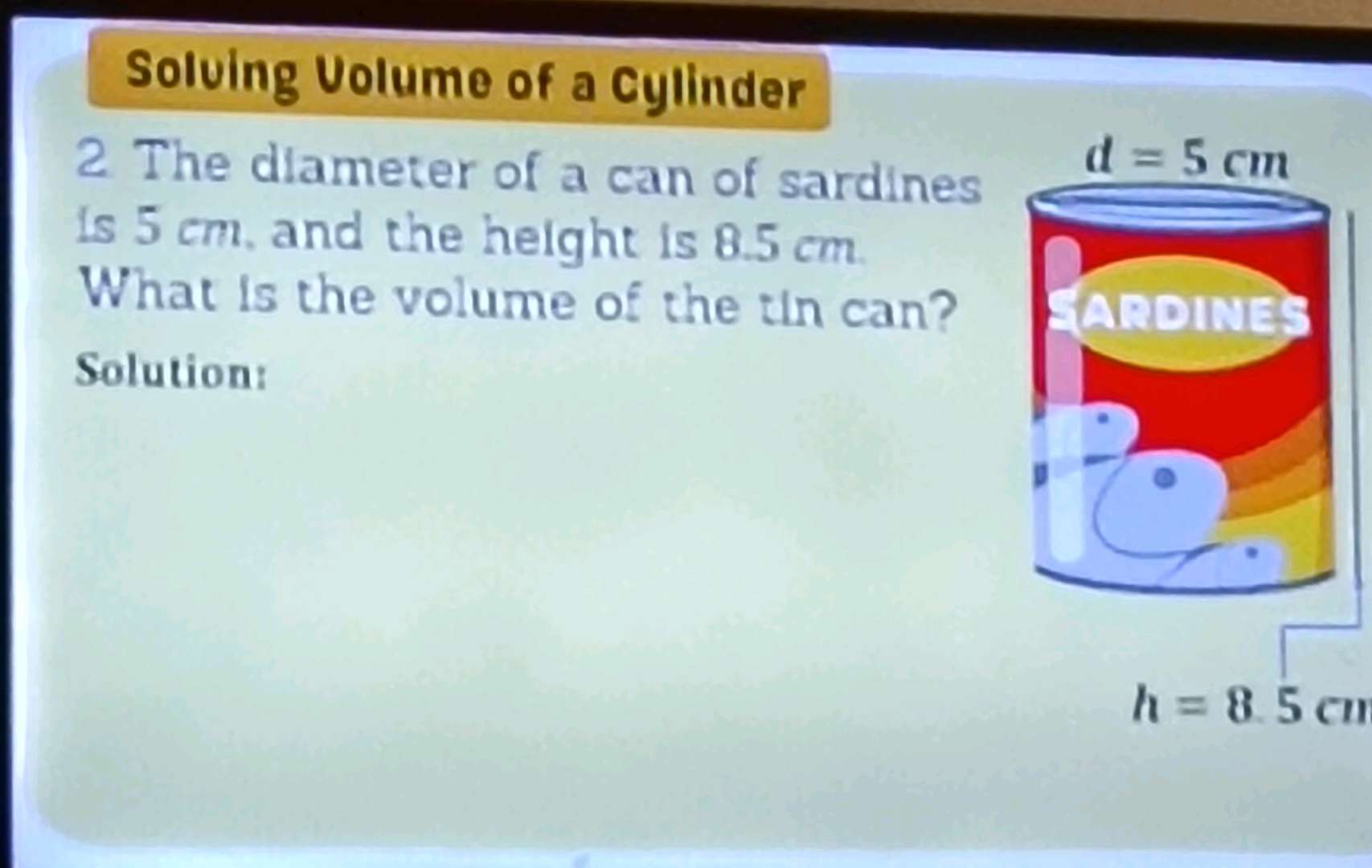Solving Volume of a cylinder 2 The dlameter | StudyX