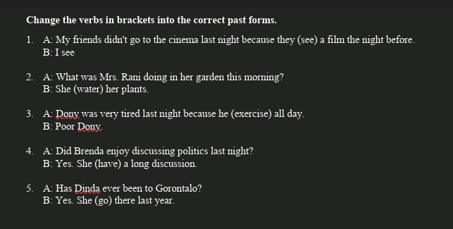 Change the verbs in brackets into the | StudyX