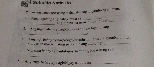 Subukin Natin Ito Punan ang pangungusap ng | StudyX