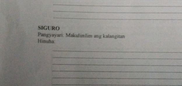 SIGURO Pangyayari Makulimlim ang kalangitan