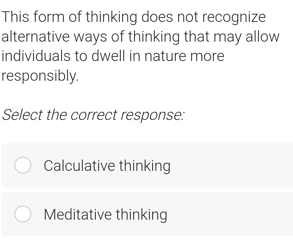 This form of thinking does not recognize | StudyX