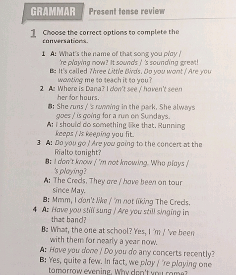 GRAMMAR Present tense review 1 Choose the | StudyX
