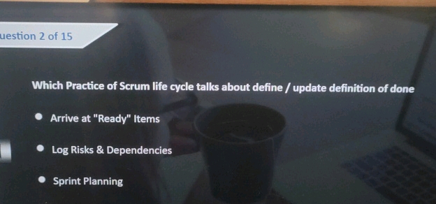 uestion 2 of 15 Which Practice of Scrum life | StudyX