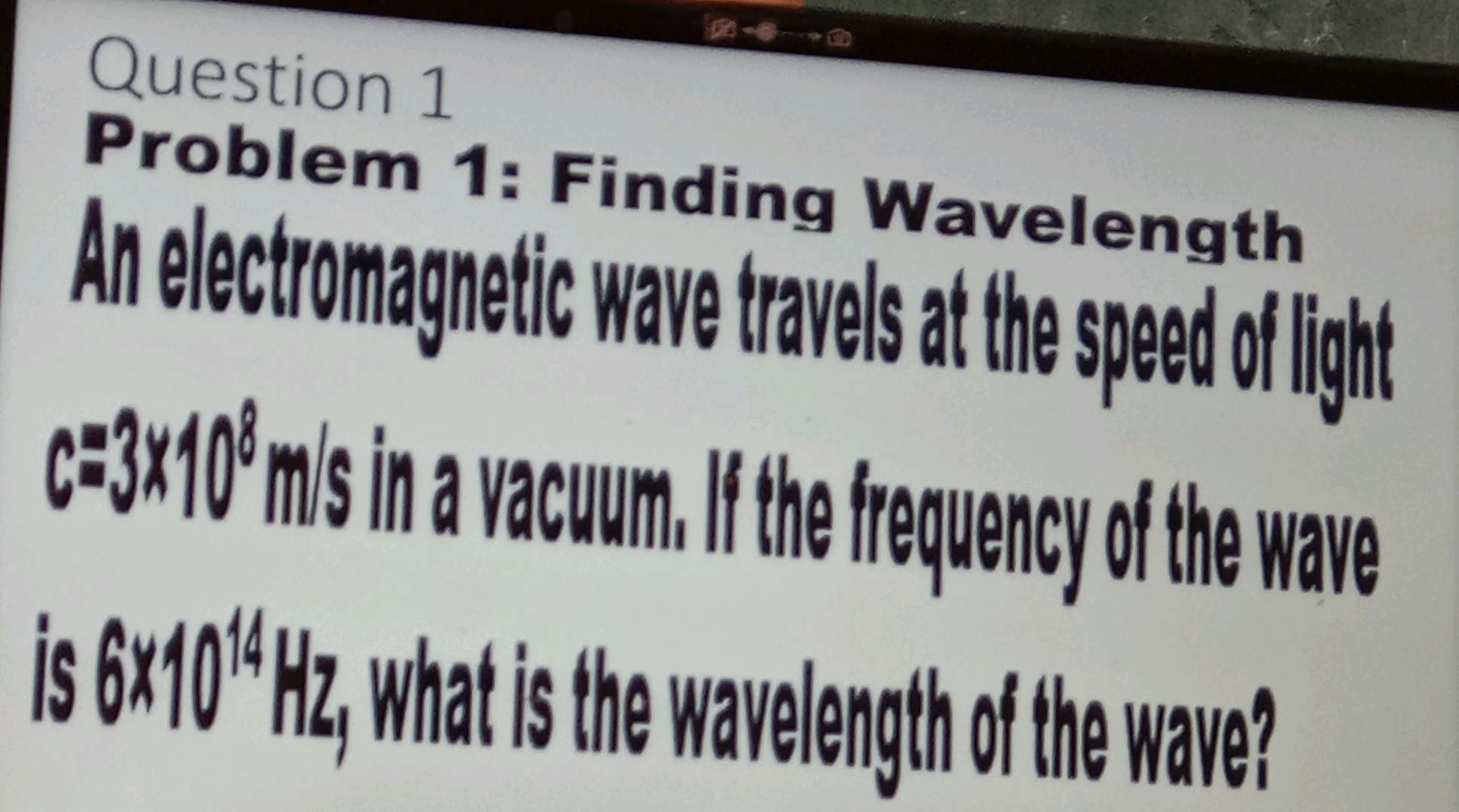 Question 1 Problem 1 Finding Wavelength An | StudyX