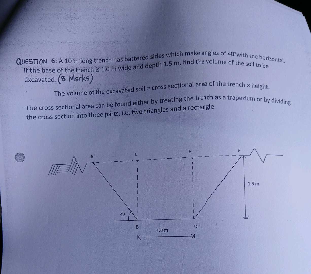 QUESTION 6 A 10 m long trench has battered | StudyX